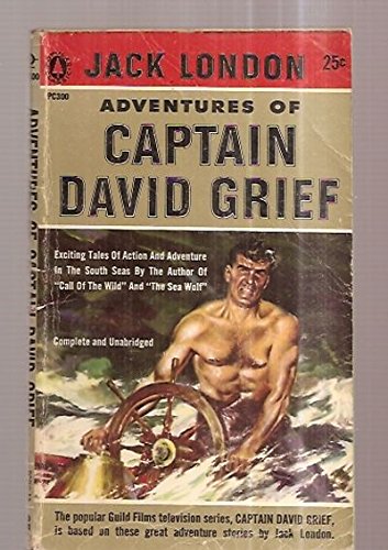 Adventures of Captain David Grief by Jack London | Goodreads