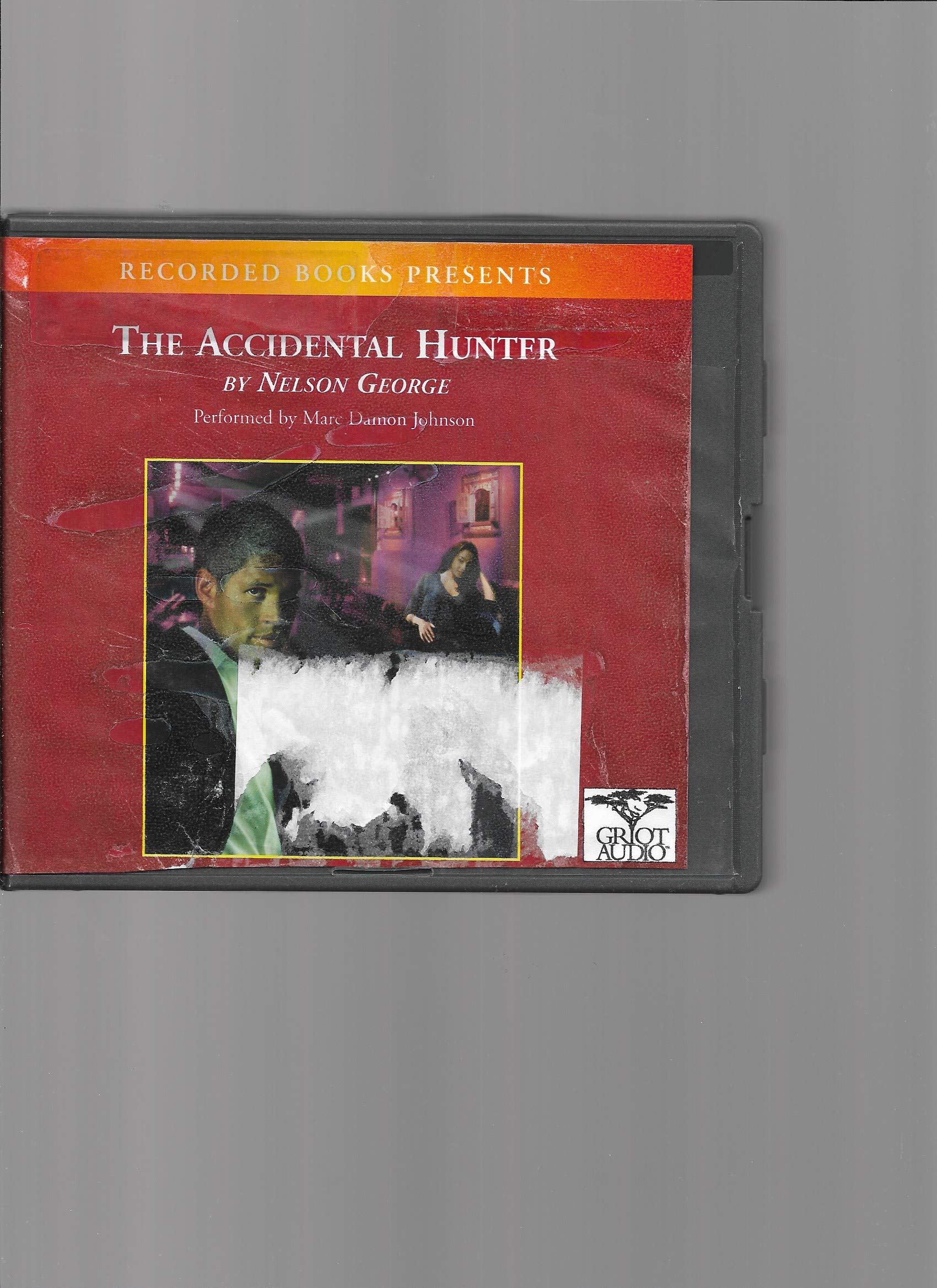 the accidental Hunter by Nelson George | Goodreads