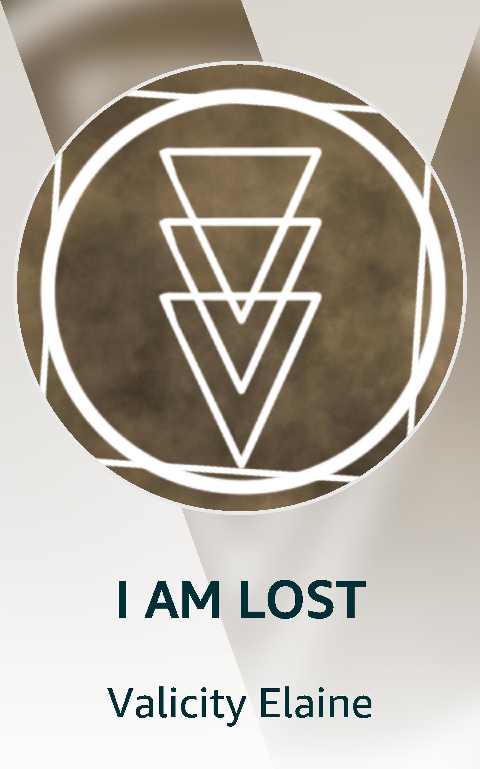I AM LOST by Valicity Elaine | Goodreads