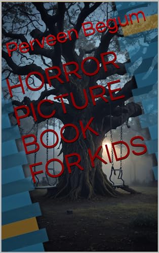 HORROR PICTURE BOOK FOR KIDS by Perveen Begum | Goodreads