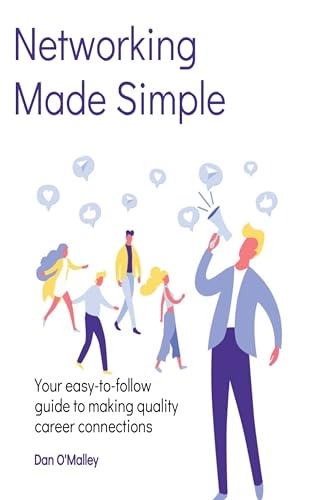 Networking Made Simple: Your Easy-To-Follow Guide To Making Quality ...