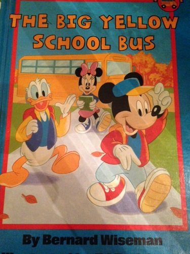 The Big Yellow School Bus by Bernard Wiseman | Goodreads