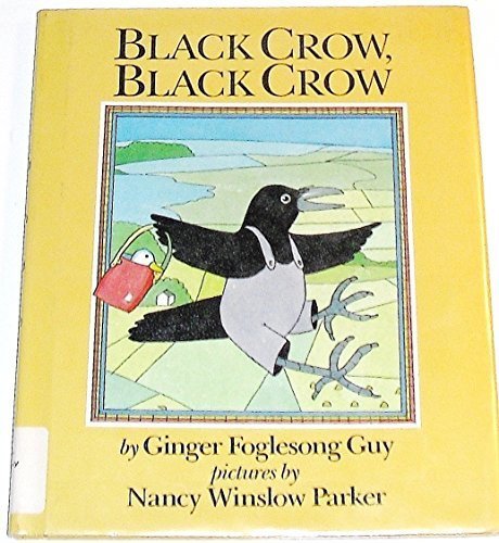 Black Crow, Black Crow by Ginger Foglesong Guy by Ginger Foglesong ...