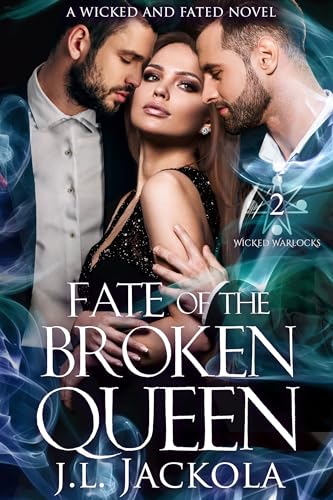 Fate of the Broken Queen by J. L. Jackola | Goodreads