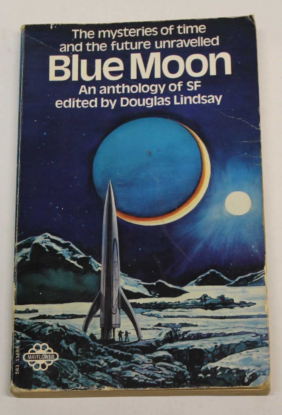 Blue moon: An anthology of science fiction stories by Douglas Lindsay ...