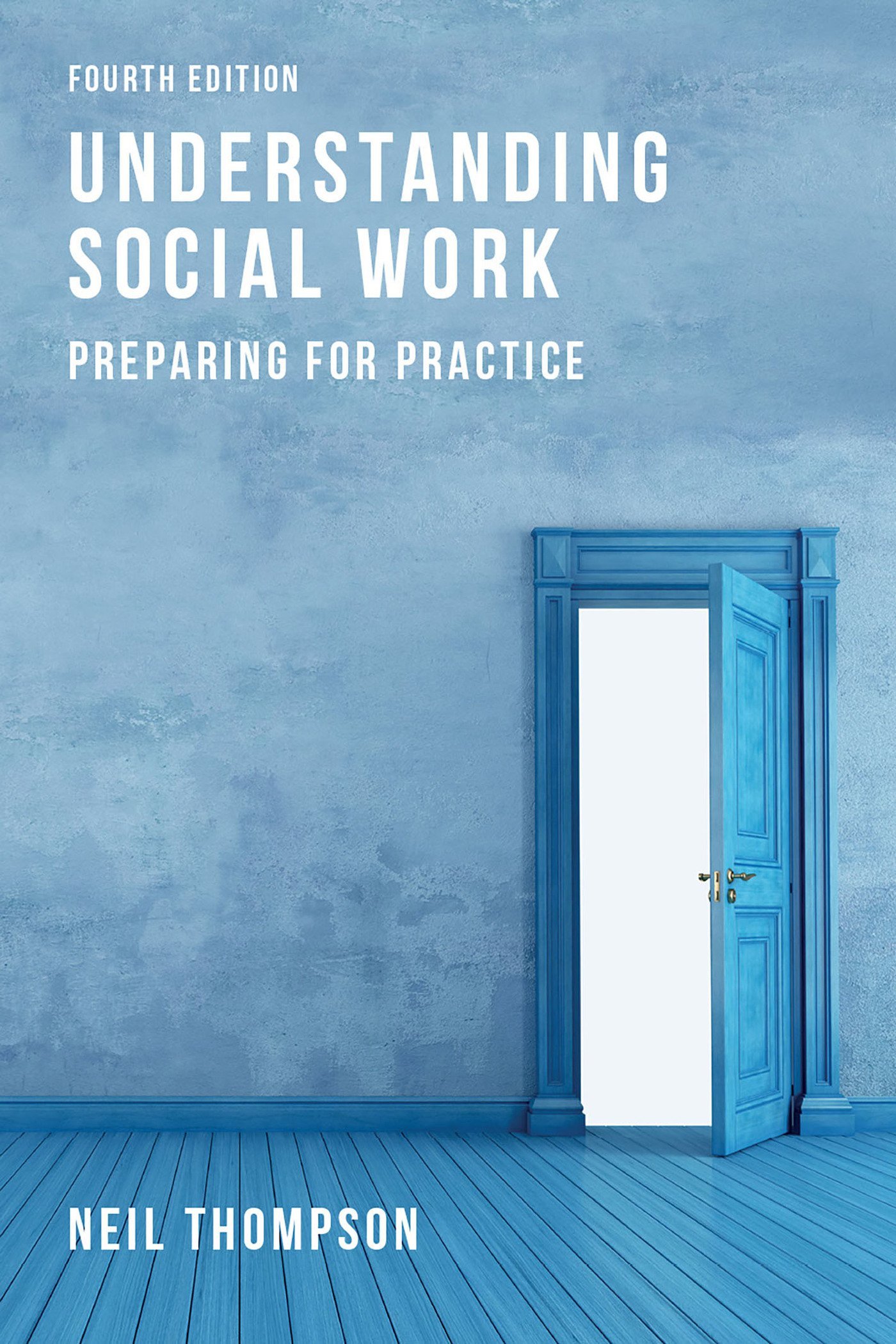 Understanding Social Work: Preparing for Practice by Professor Neil ...