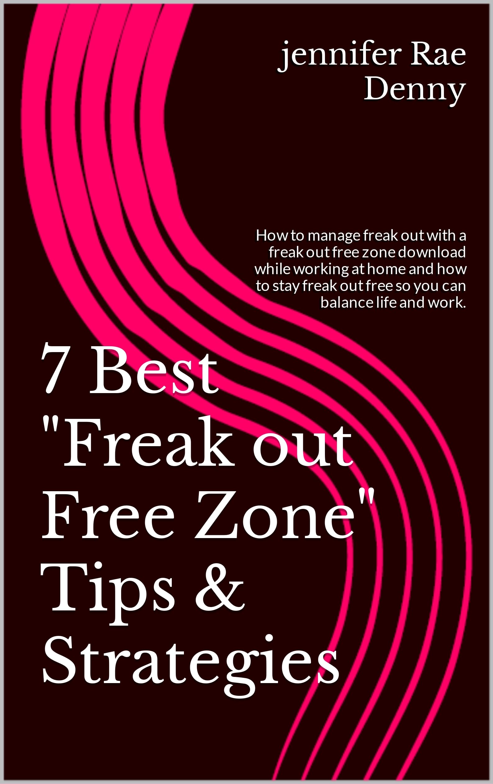 7 Best "Freak out Free Zone" Tips & Strategies: How to manage freak out ...