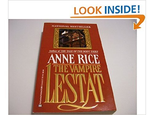 The Vampire Lestat (The Vampire Chronicles, Book II by Anne Rice ...