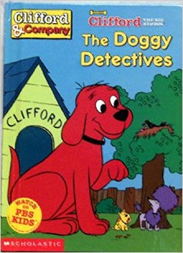 The doggy detectives (Clifford the big red dog) by David L. Harrison ...
