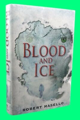 Collectible Robert Marcello BLOOD AND ICE First edition 2009 Antarctic ...