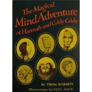 The magical mind adventure of Hannah and Coldy Coldy by Thom Roberts ...