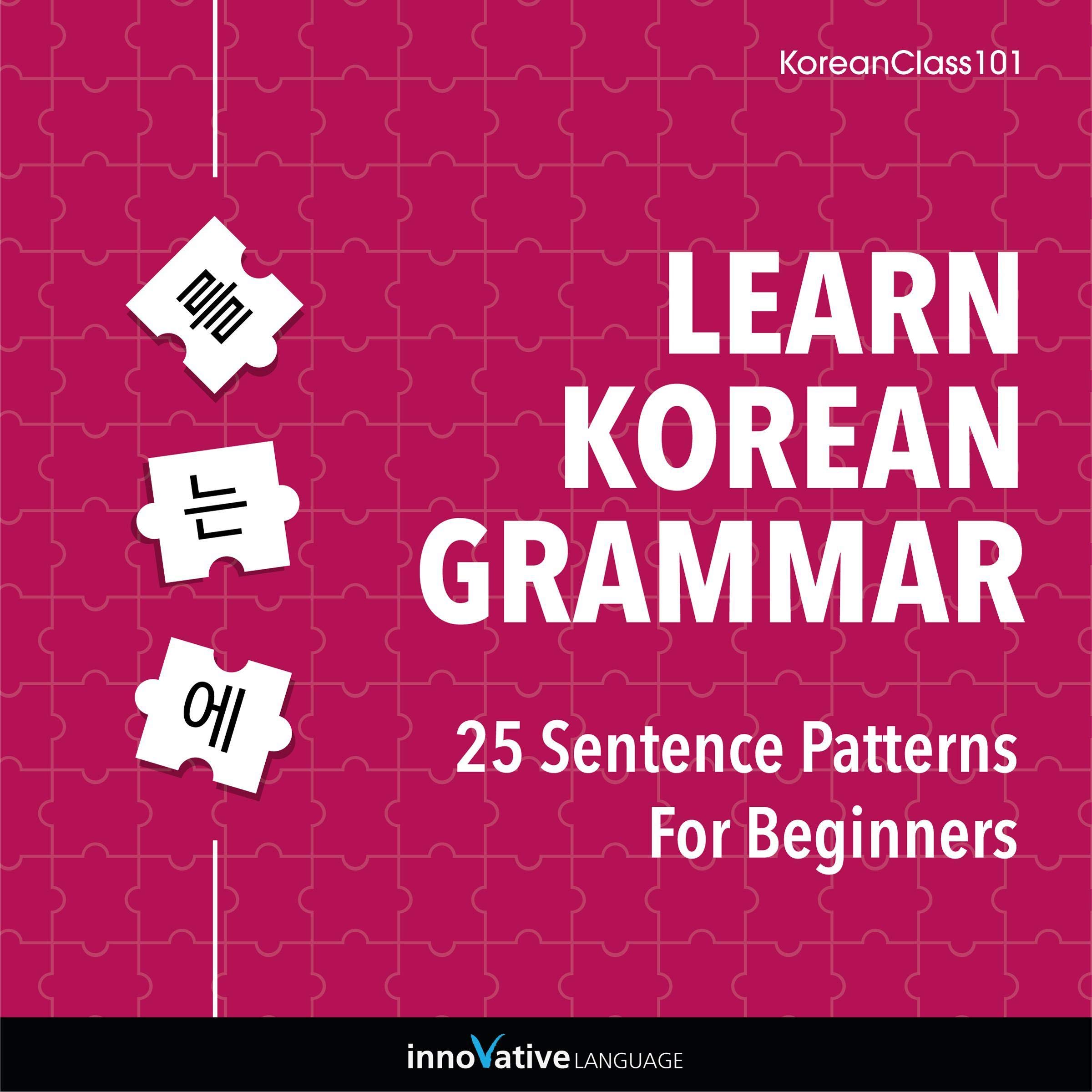 Learn Korean Grammar: 25 Sentence Patterns for Beginners by Innovative ...