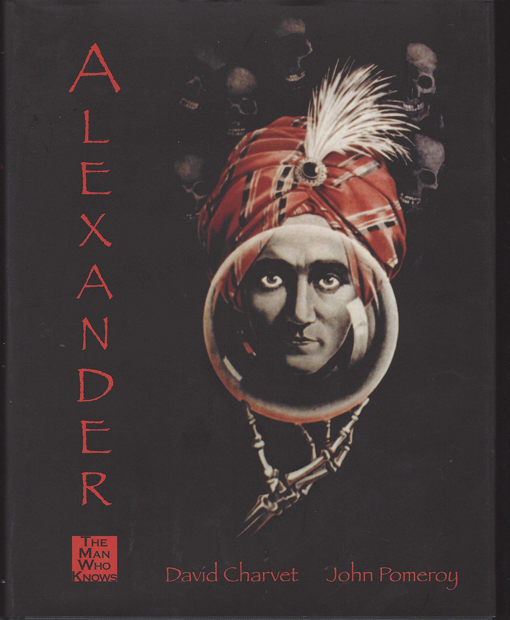 Alexander The Man Who Knows by John; David Charvet Pomeroy | Goodreads