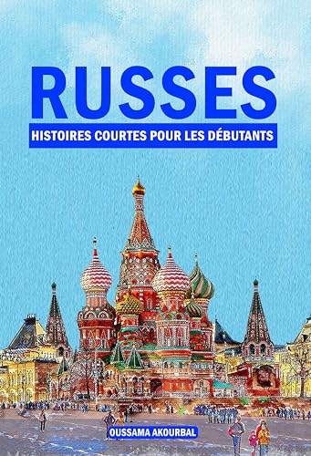 Histoires courtes russes: 10 Histoires Russes pour débutants Simples ...