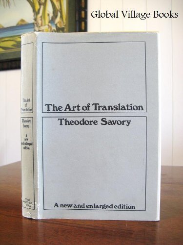 The Art of Translation by Theodore H. Savory by Theodore H. Savory ...
