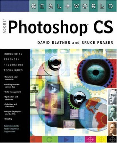 Real World Adobe Photoshop CS 6th edition by Blatner, David, Fraser ...