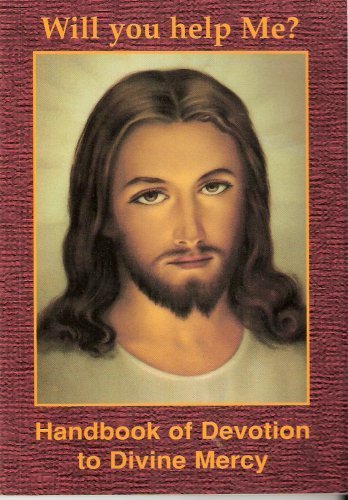 Handbook of Devotion to the Divine Mercy by Blessed Sister Faustina ...