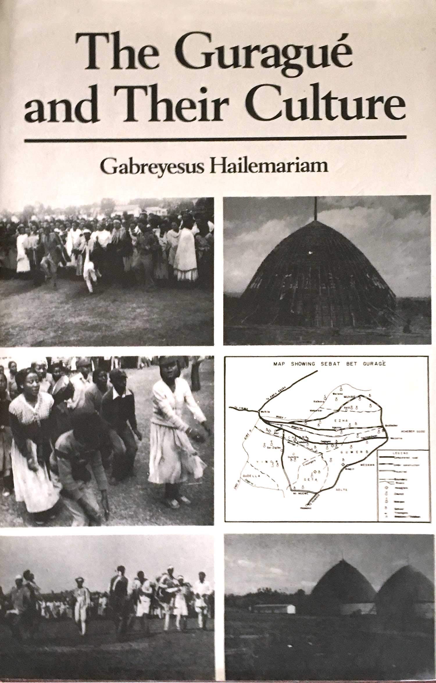 The Gurague and Their Culture by Gabreyesus Hailemariam | Goodreads