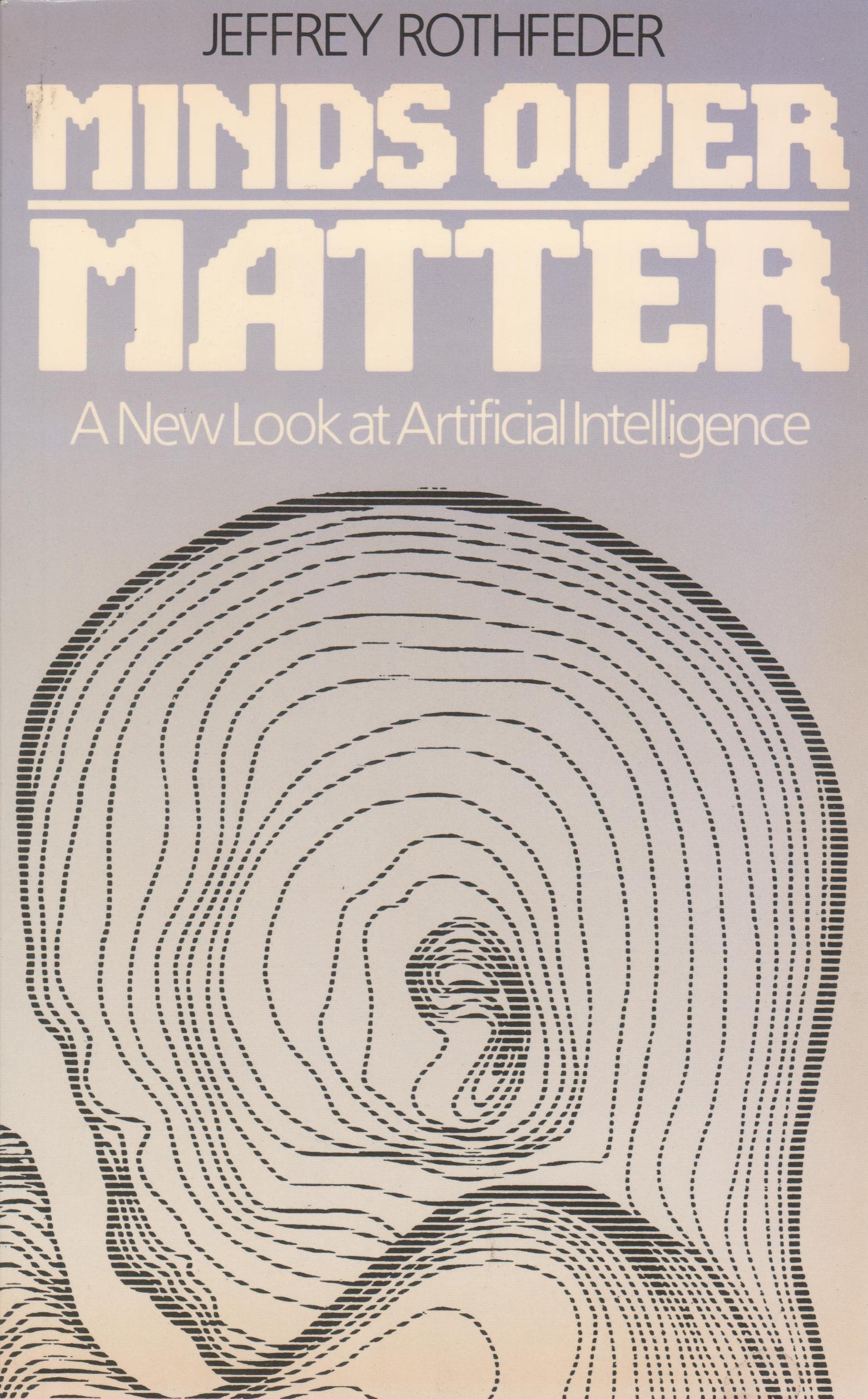 Minds over Matter by Jeffrey Rothfeder | Goodreads