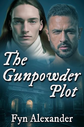 The Gunpowder Plot by Fyn Alexander | Goodreads