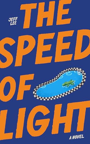 The Speed of Light: One Hell of a Ride! by Jeff Lee | Goodreads