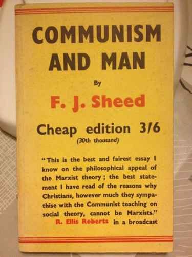 Communism and Man by Frank Sheed | Goodreads