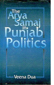 Arya Samaj in Punjab Politics by Veena Dua | Goodreads