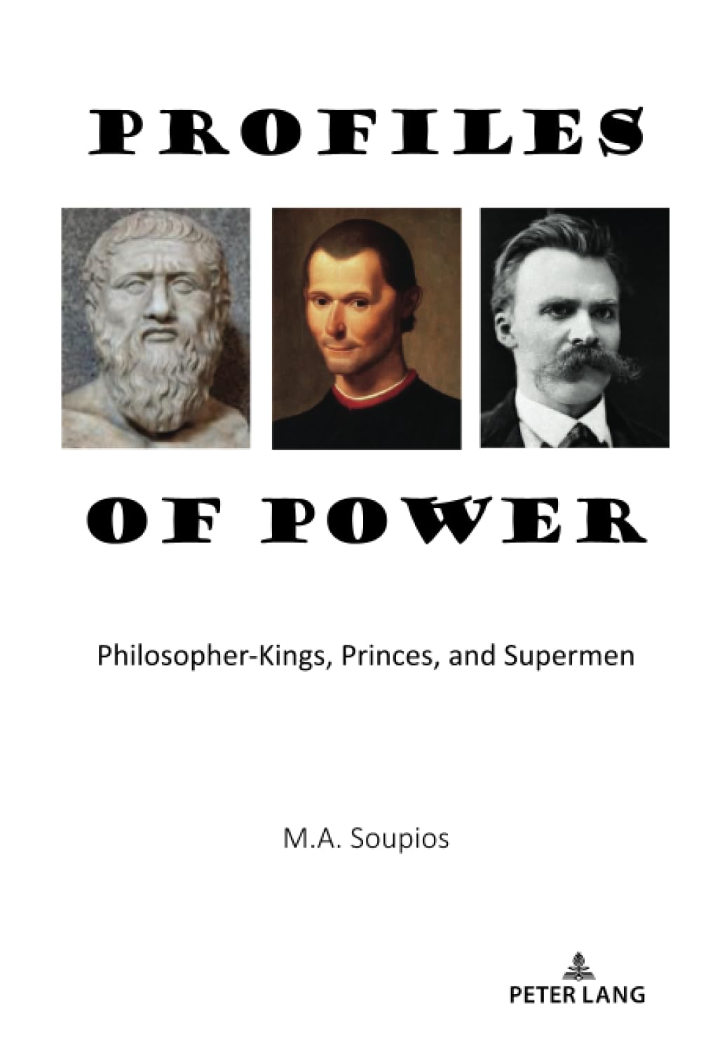 Profiles of Power: Philosopher-Kings, Princes, and Supermen by Michael ...