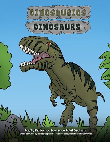 Dinosaurs : Dinosaurios (Spanish Edition) by Joshua Deutsch | Goodreads