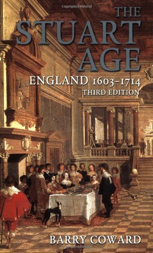 The Stuart Age: England 1603-1714 by Barry Coward (14-Mar-2003 ...