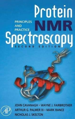 Protein NMR Spectroscopy, Second Edition: Principles and Practice by ...