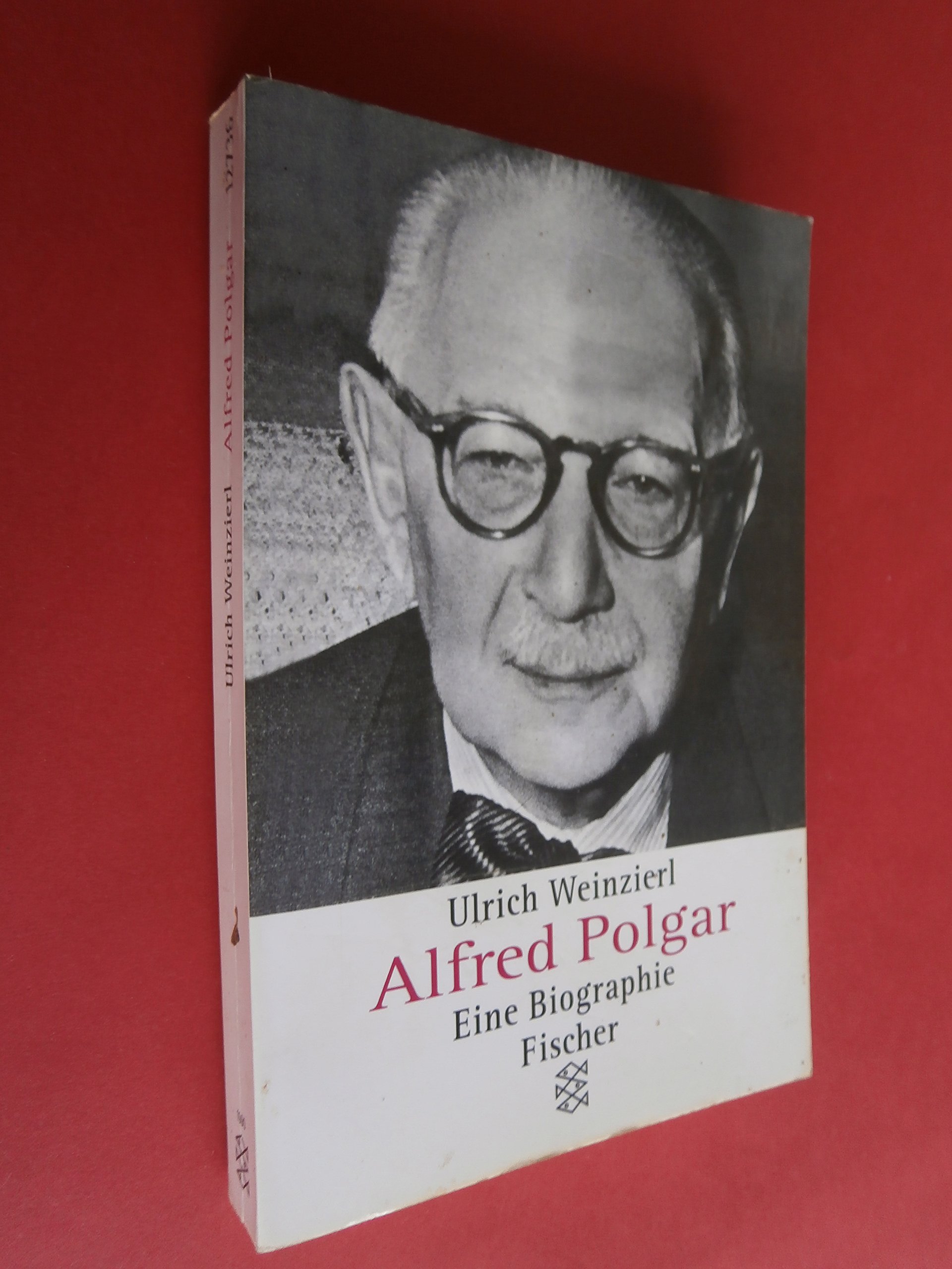 Alfred Polgar. Eine Biographie by Ulrich Weinzierl | Goodreads