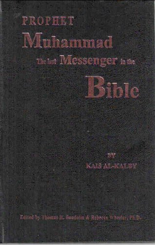 Prophet Muhammad the last messenger in the Bible =: [al-Nabī Muḥammad ...