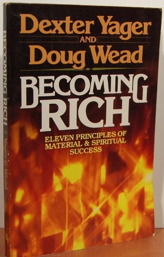 Becoming Rich by Dexter R. Yager Sr. | Goodreads