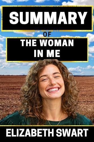 SUMMARY of Britney Spears' Book THE WOMAN IN ME by Elizabeth Swart ...