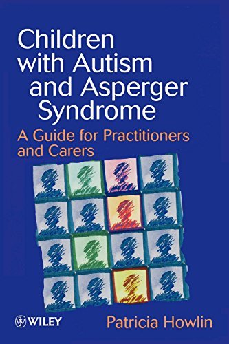 [(Children with Autism: A Guide for Practitioners and Carers)] [Author ...