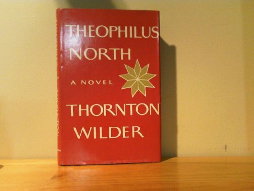 THEOPHILUS NORTH by Unknown | Goodreads
