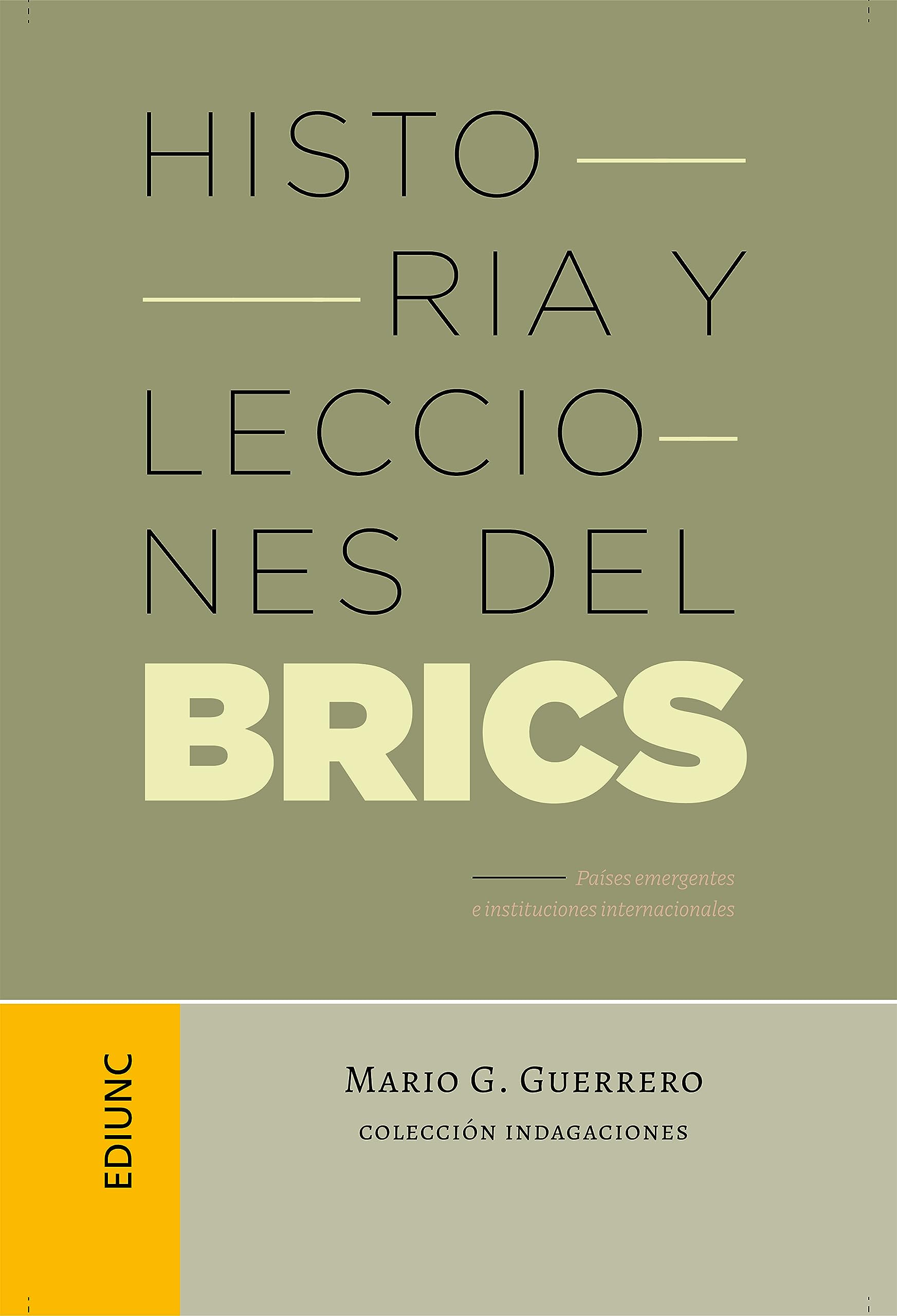 Historia y lecciones del BRICS: Países emergentes e instituciones ...
