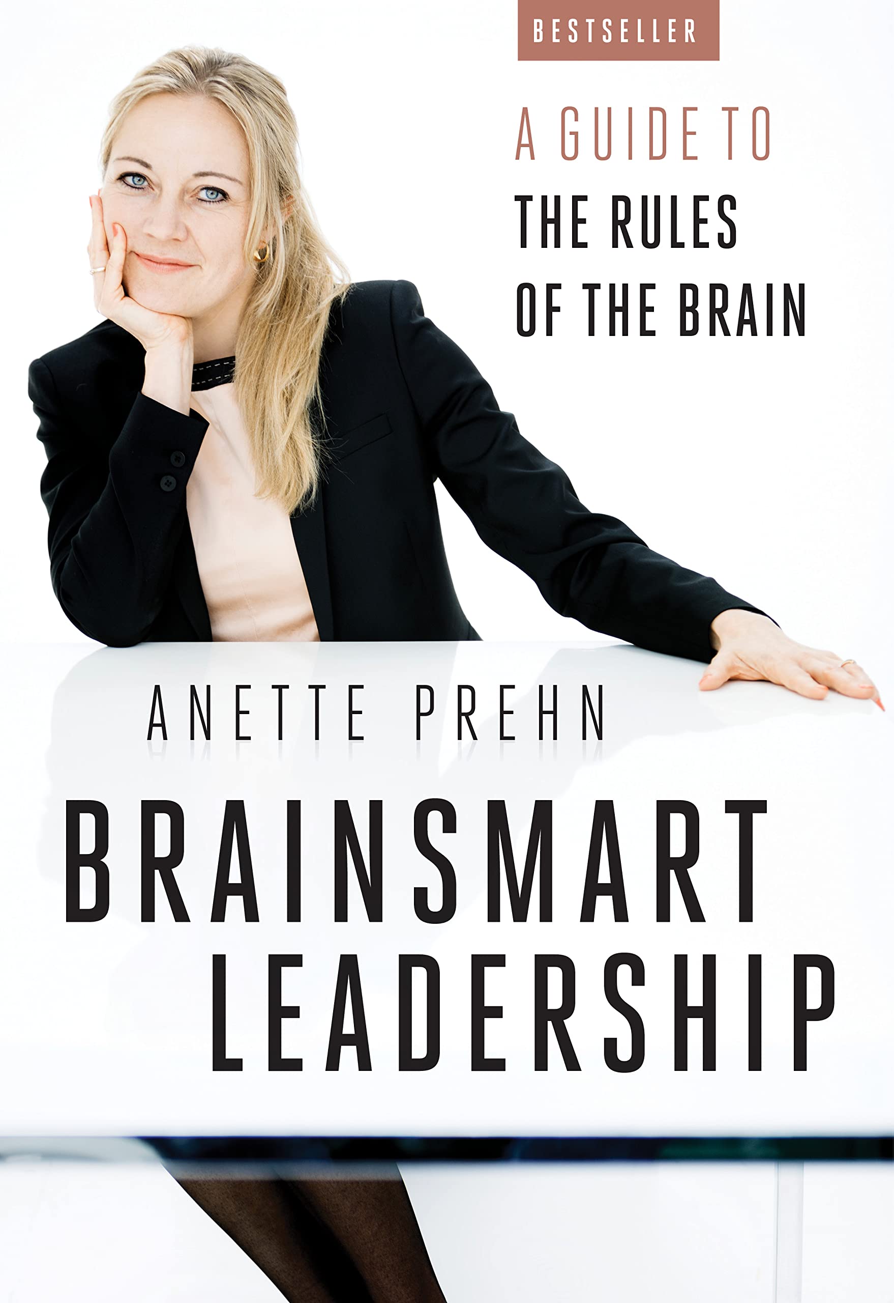 BrainSmart Leadership by Anette Prehn | Goodreads