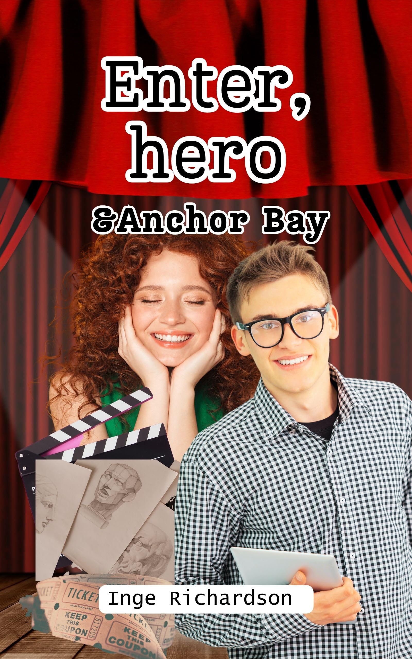 Enter, Hero: & Anchor Bay by Inge Richardson | Goodreads