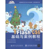 Chinese version of the Flash CS6 base and case tutorial colleges of art and design planning ...