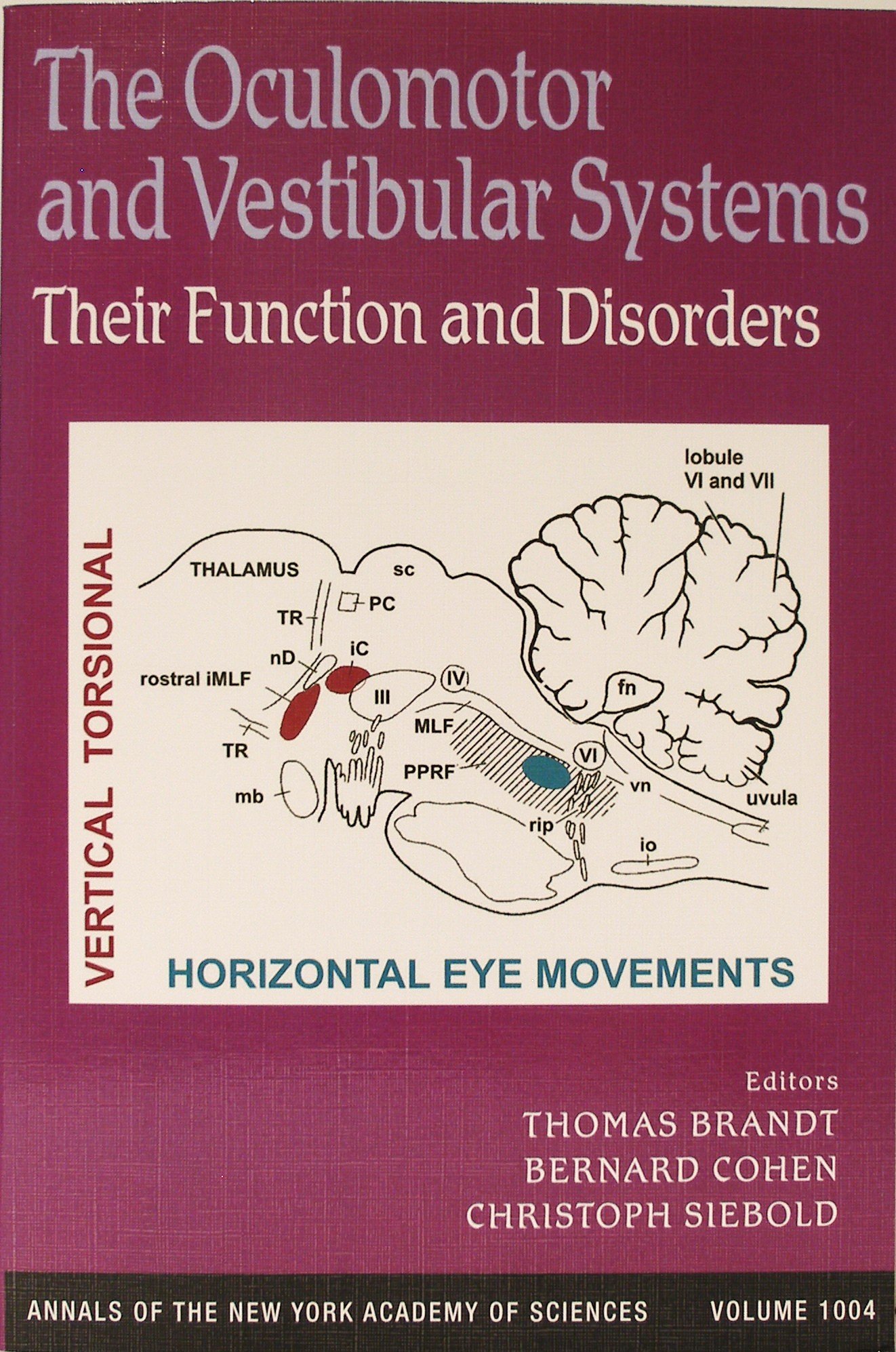 The Oculomotor and Vestibular Systems: Their Function and Disorders by ...