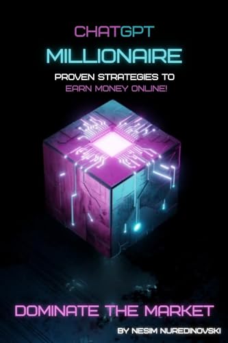 The ChatGPT Goldmine: Proven Strategies to Earn Money Online Without Investment! by Nesim ...
