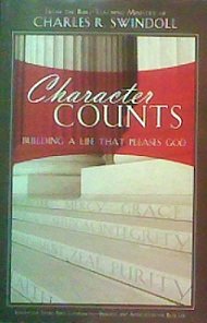 Character Counts Building a Life That Pleases God by Charles R ...