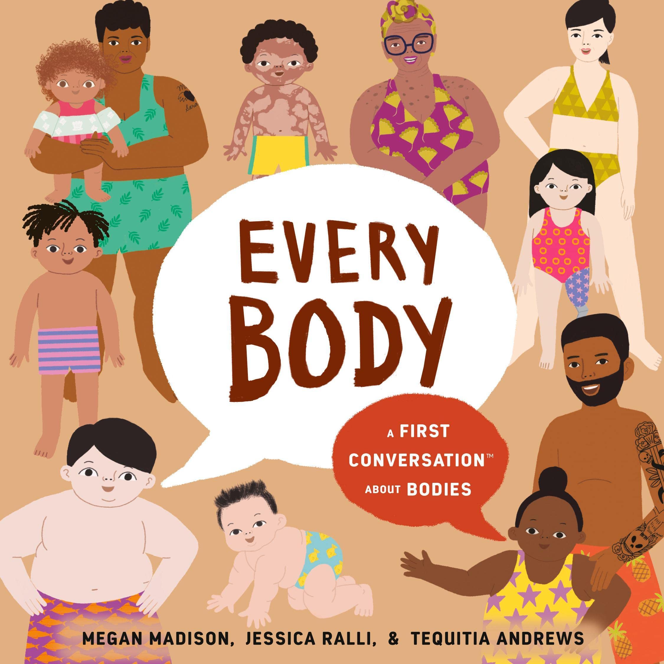 Every Body: A First Conversation About Bodies: First Conversations by ...