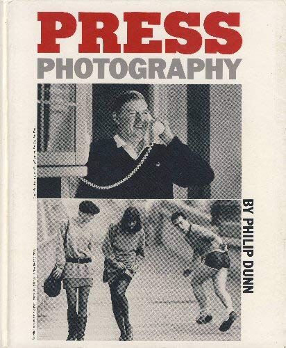 Press Photography by Philip Dunn | Goodreads