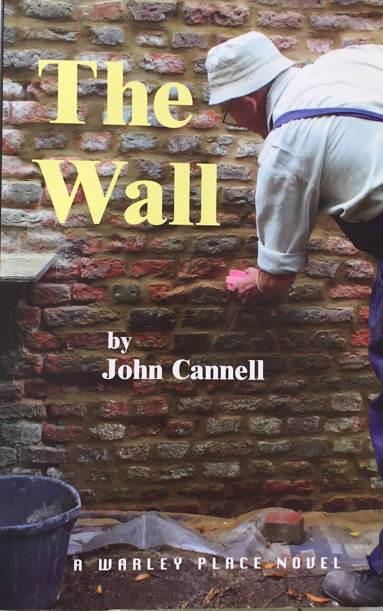 The Wall by John Cannell | Goodreads