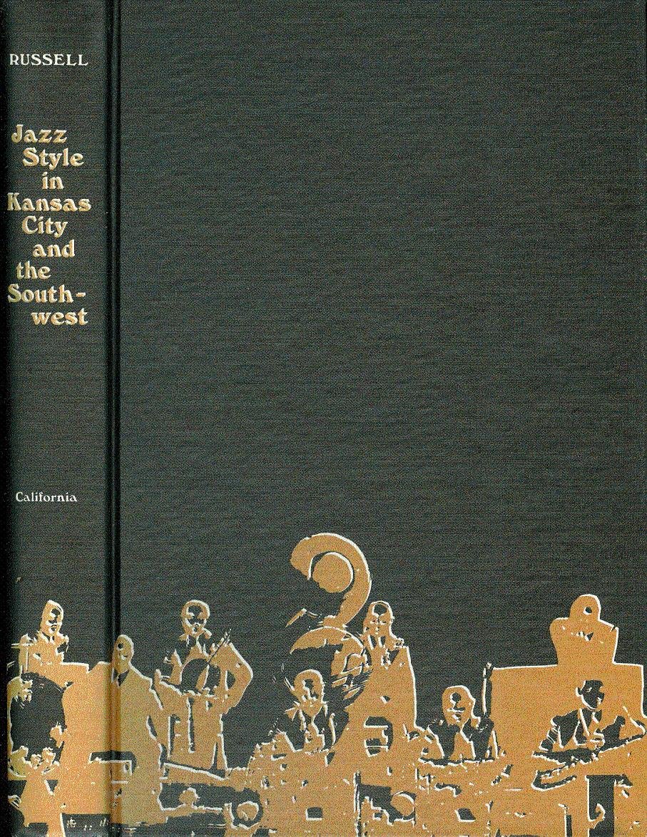 Jazz style in Kansas City and the Southwest by Ross Russell | Goodreads