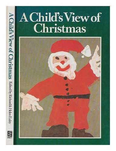 Child's View of Christmas by Richard Exley | Goodreads