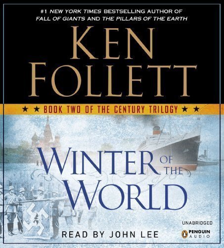Winter of the World: Book Two of the Century Trilogy by Ken Follett ...